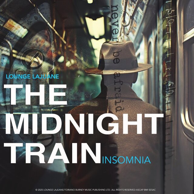 The Midnight Train - Insomnia by Lounge Lajuane on TIDAL