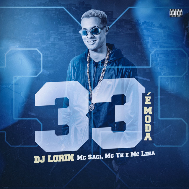 33 É Moda by Dj Lorin, Mc Th & Mc Lina on TIDAL