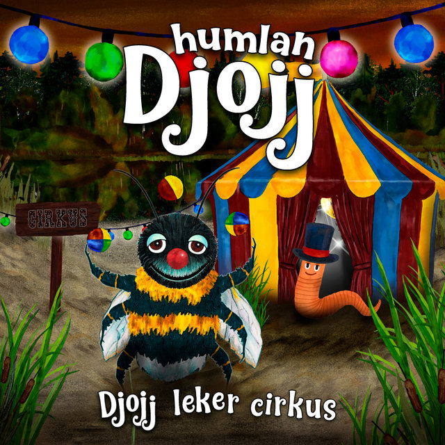Djojj leker cirkus by Humlan Djojj on TIDAL
