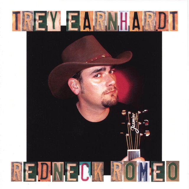 Redneck Romeo by Trey Earnhardt on TIDAL