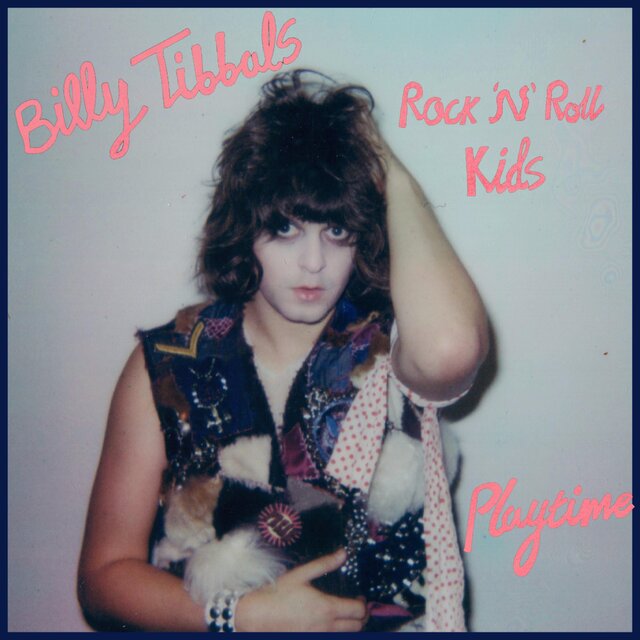 Rock 'N' Roll Kids/ Playtime by Billy Tibbals on TIDAL