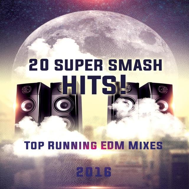 20 Super Smash Hits! Top Running EDM Mixes 2016 by Power Muscle DJs on ...