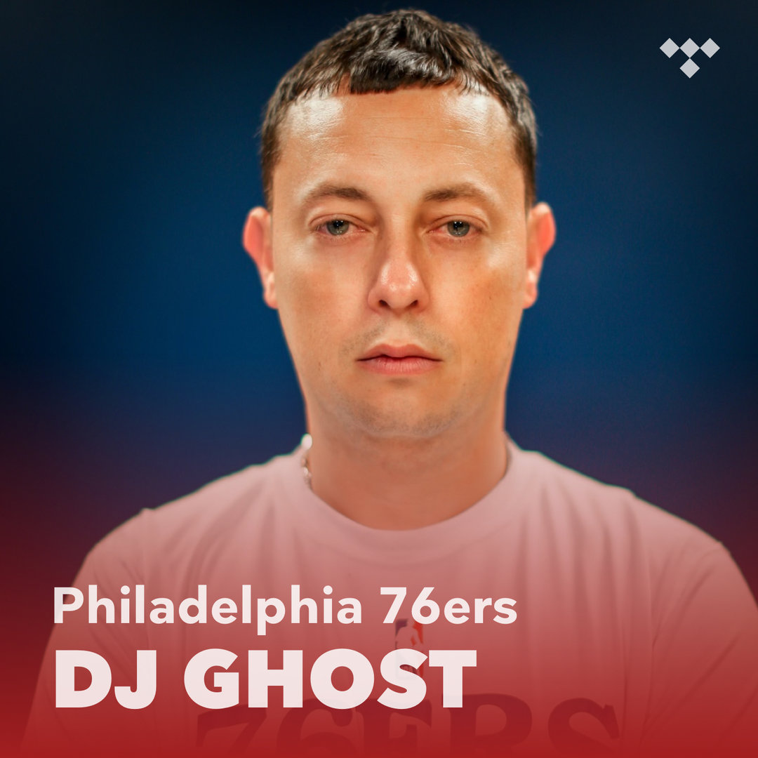 DJ Ghost: Philadelphia 76ers on TIDAL