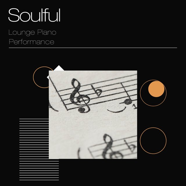 Soulful Lounge Piano Performance by Easy Listening Background Music on ...