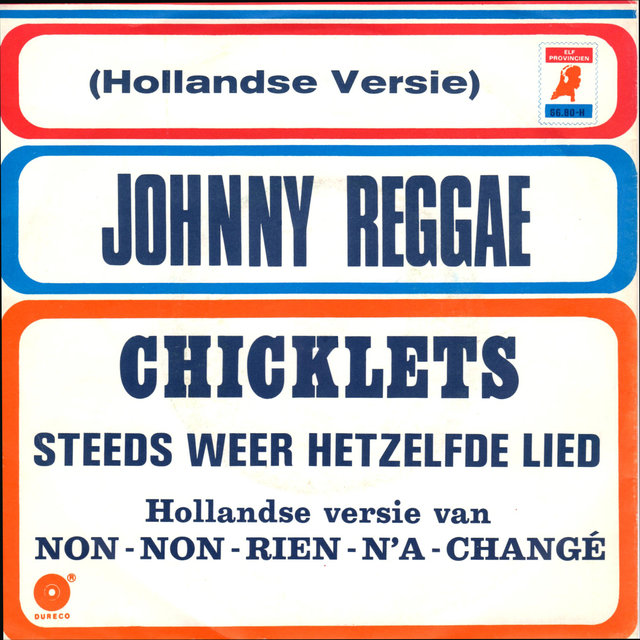 Johnny Reggae / Steeds Weer Hetzelfde Lied (Non non rien n'a changé) by ...