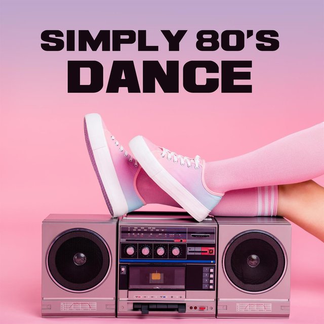 Simply 80's Dance by Various Artists on TIDAL