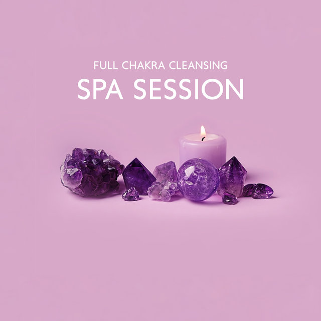Full Chakra Cleansing Spa Session by Sauna Spa Paradise on TIDAL
