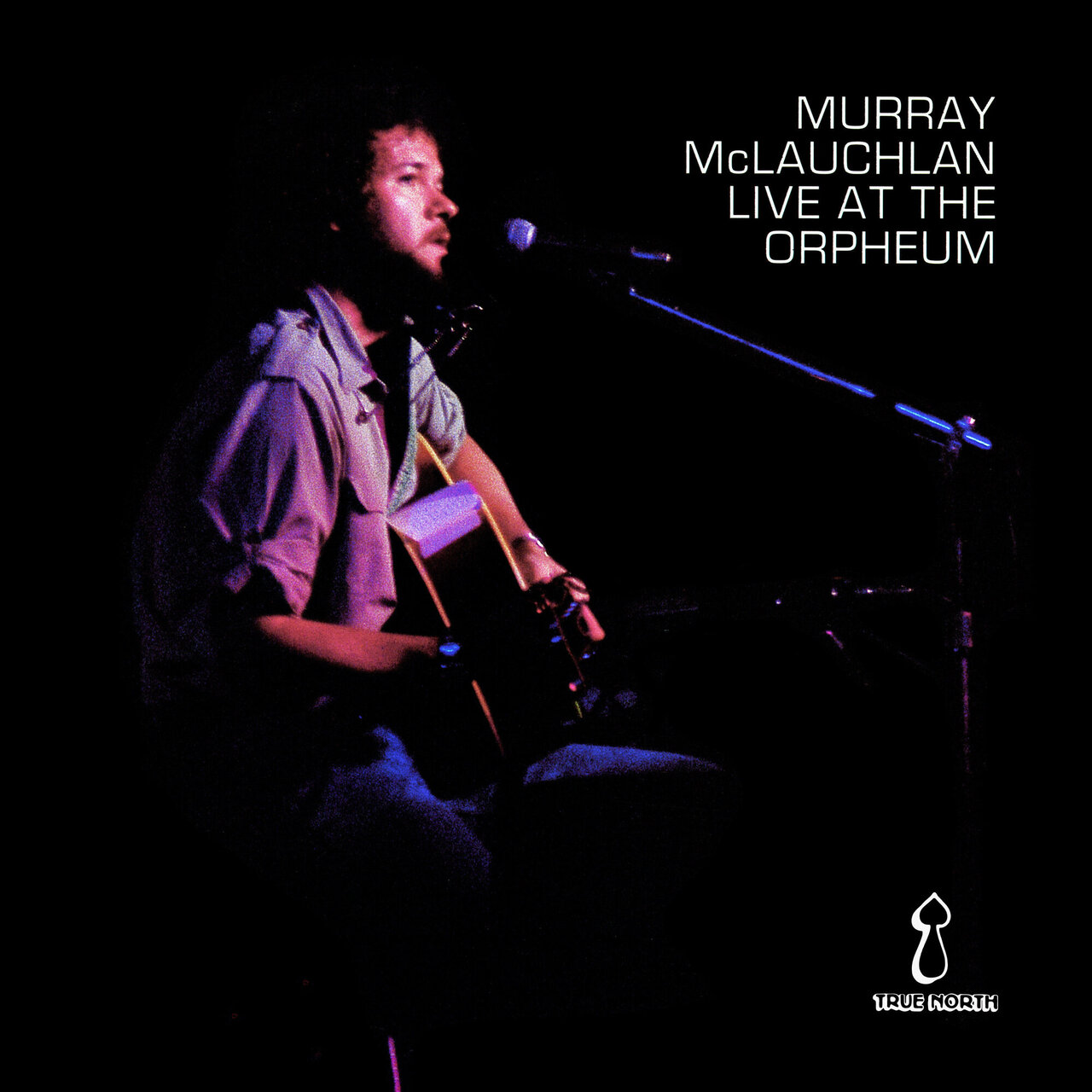 Live At The Orpheum by Murray McLauchlan on TIDAL