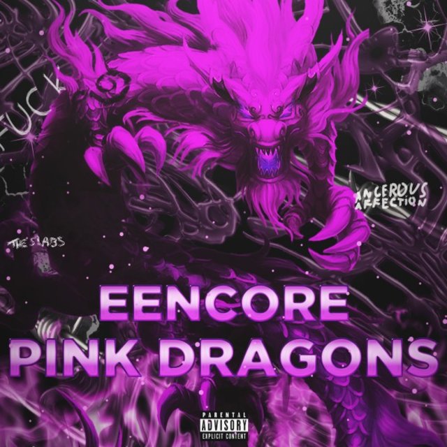 Pink DRAGONS (Prod. By EENCORE GANG) by EENCORE on TIDAL