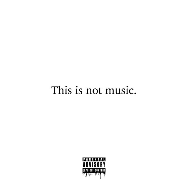 This is not music. by Don Michael Jr on TIDAL