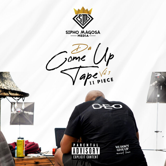 Da Come Up Tape, Vol. 1 - II Piece by Sipho Magosa on TIDAL