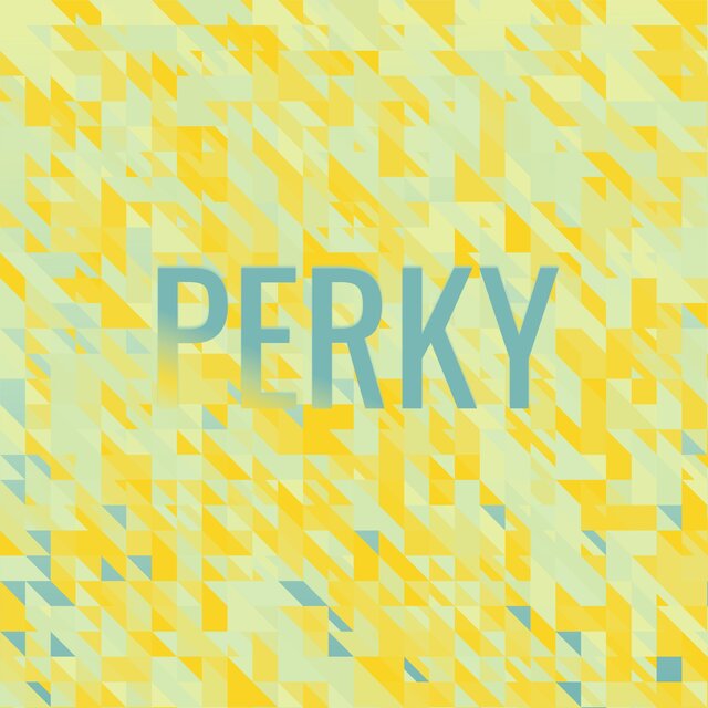 Perky by Various Artists on TIDAL