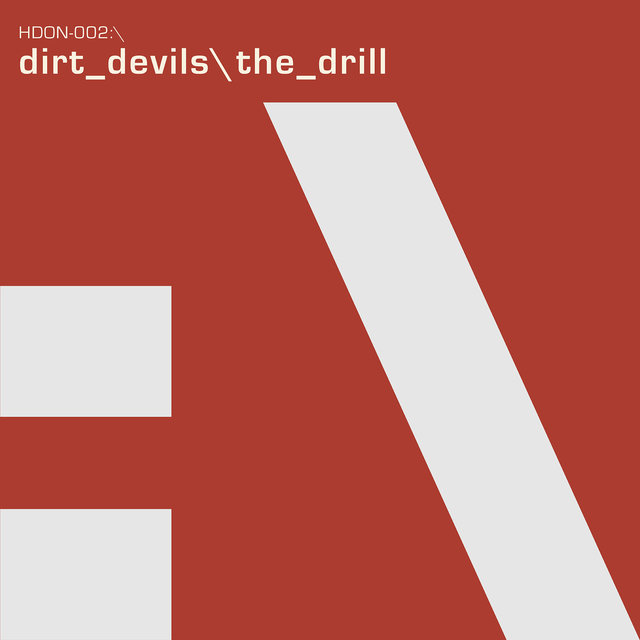 The Drill by Dirt Devils on TIDAL