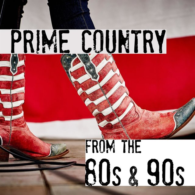 Prime Country from the 80s & 90s by Various Artists on TIDAL