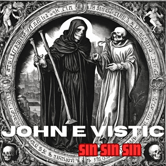 SIN SIN SIN by John E Vistic on TIDAL