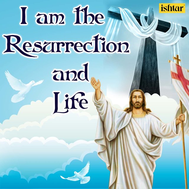 I Am the Resurrection and Life by Kenneth Dsouza, Vanessa Laura & Kim ...