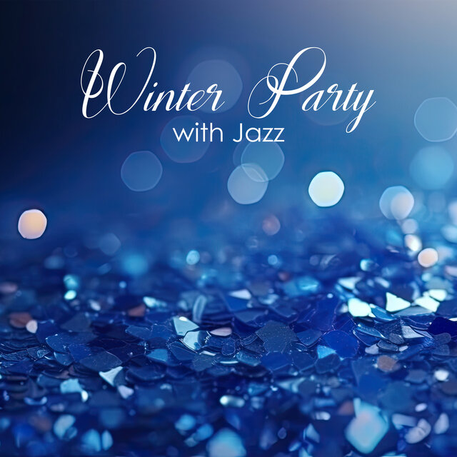 Winter Party with Jazz: Cold Night Warmer, Soothing Ambience by ...