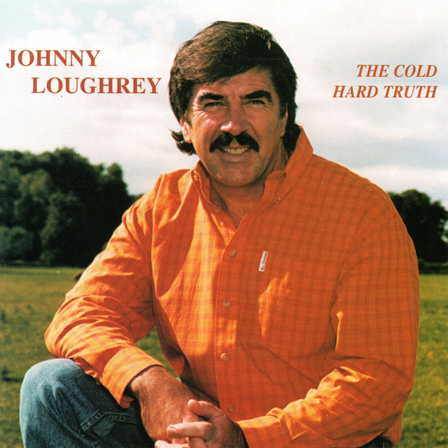 The Cold Hard Truth by Johnny Loughrey on TIDAL