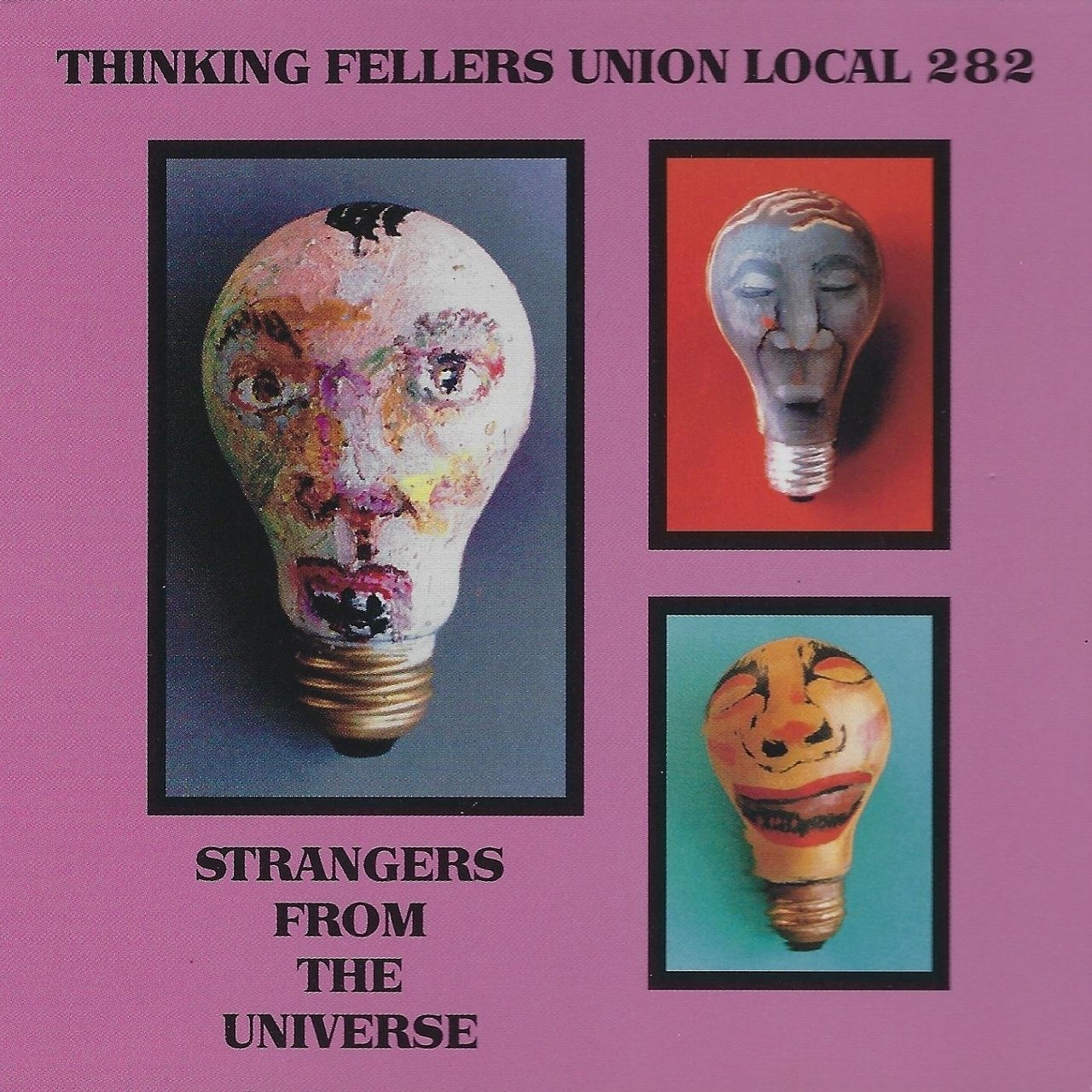 Strangers from the Universe by Thinking Fellers Union Local 282 on TIDAL