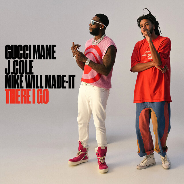 There I Go (feat. J. Cole & Mike WiLL Made-It) by Gucci Mane on TIDAL