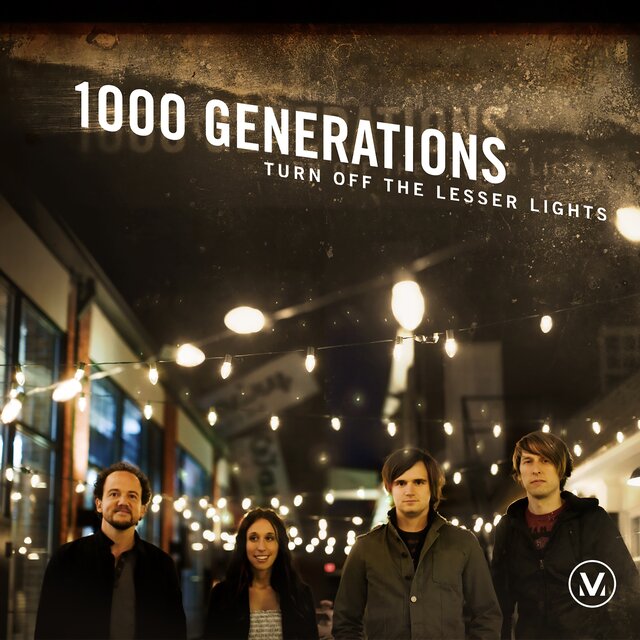 Turn Off the Lesser Lights by 1000 Generations on TIDAL