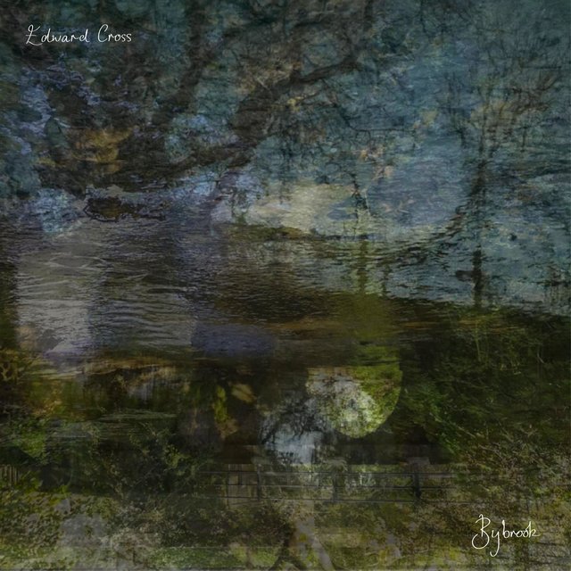 Bybrook by Edward Cross on TIDAL