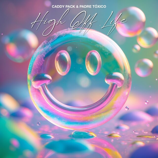 High Off Life by Caddy Pack & Padre Tóxico on TIDAL