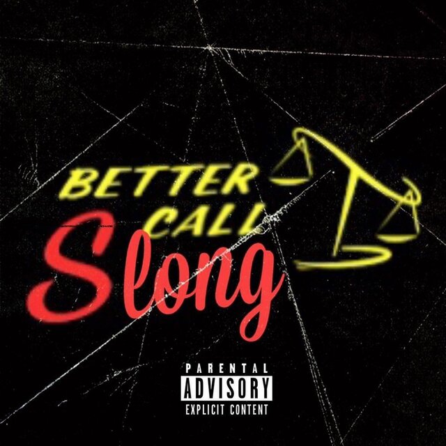 Better Call SLONG by Slong Danglr on TIDAL