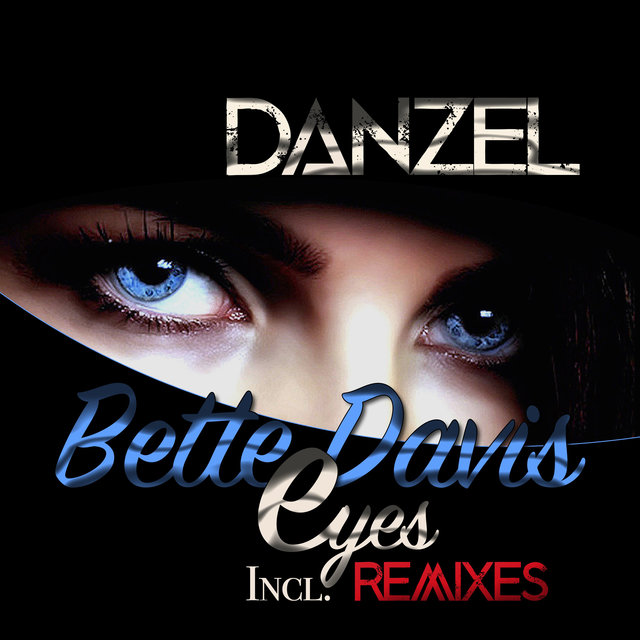 Bette Davis Eyes - Incl. Remixes by Danzel on TIDAL