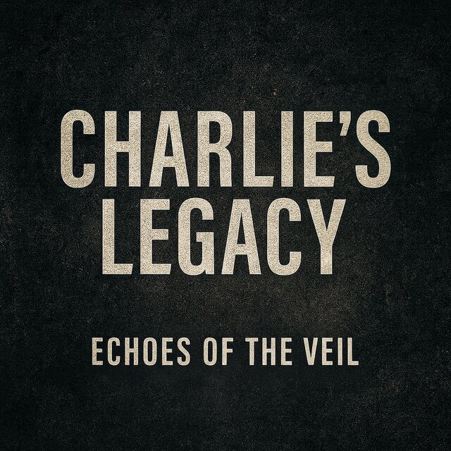 Charlie’s Legacy by Echoes of the Veil on TIDAL