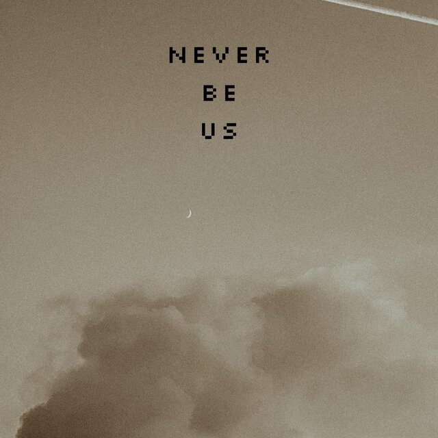 Never Be Us by Prophecy Smith on TIDAL