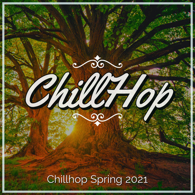 Chillhop Spring 2021 by ChillHop on TIDAL