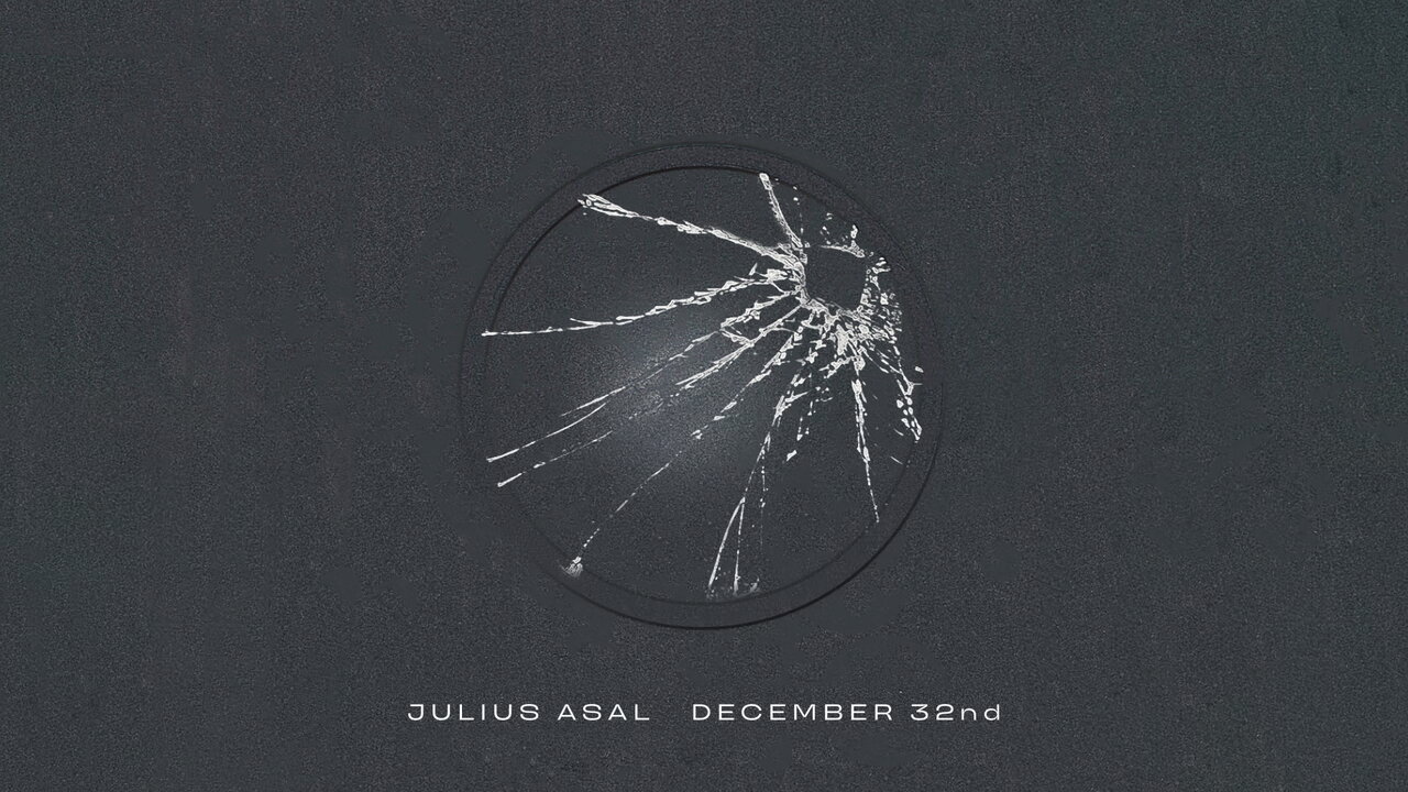 December 32nd (Audio) by Julius Asal on TIDAL