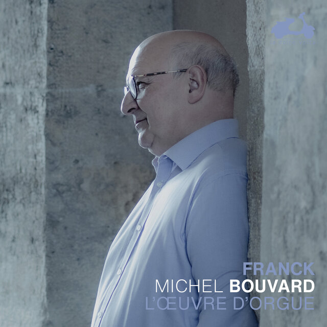 César Franck: The Organ Works by Michel Bouvard on TIDAL