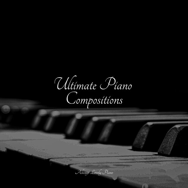 Ultimate Piano Compositions by Classical Piano Music Masters on TIDAL