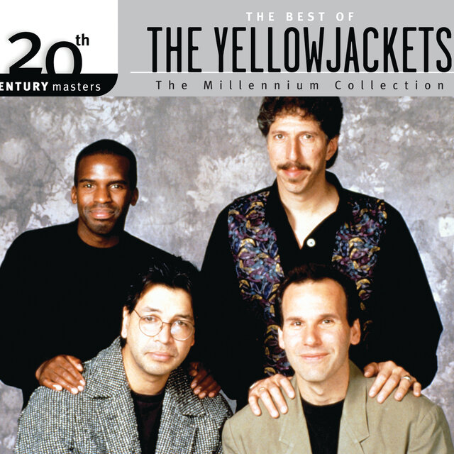 20th Century Masters - The Millennium Collection: The Best Of The Yellowjackets by Yellowjackets ...