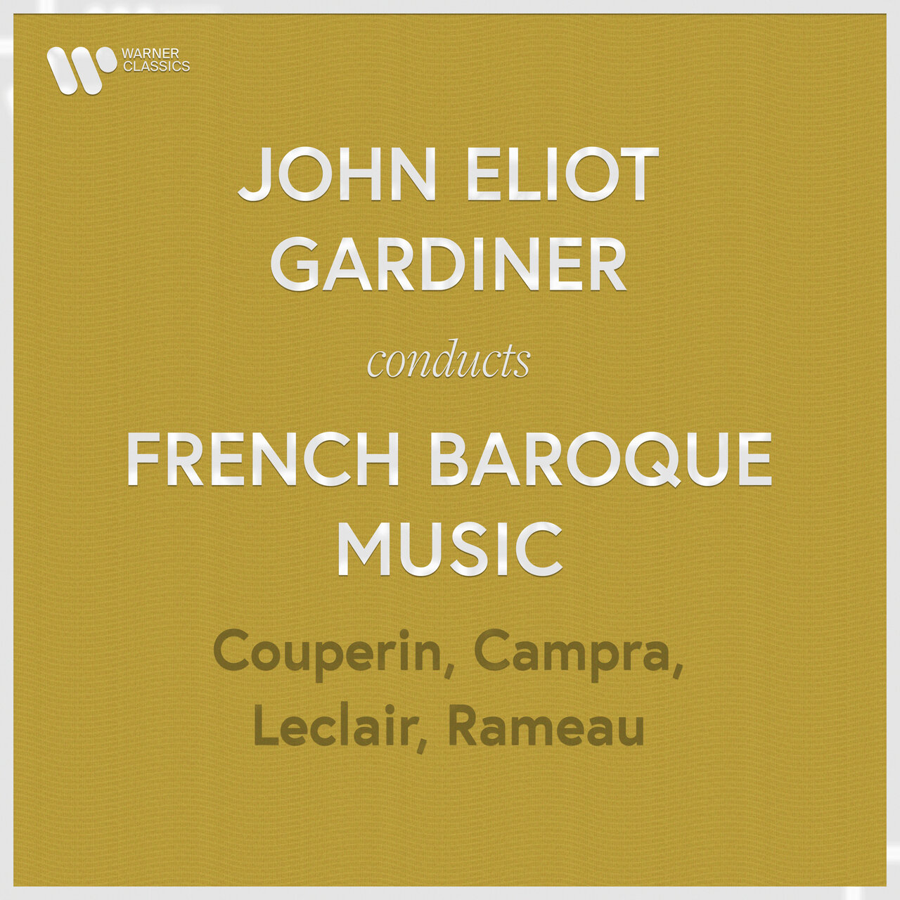 John Eliot Gardiner Conducts French Baroque Music: Couperin, Rameau ...