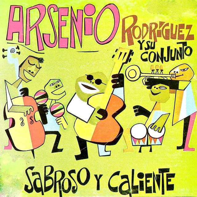 Sabroso Y Caliente: El Alma De Cuba 1951-56 (Remastered) by Arsenio ...