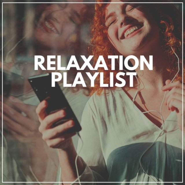 Relaxation Playlist by Background Music Specialists on TIDAL