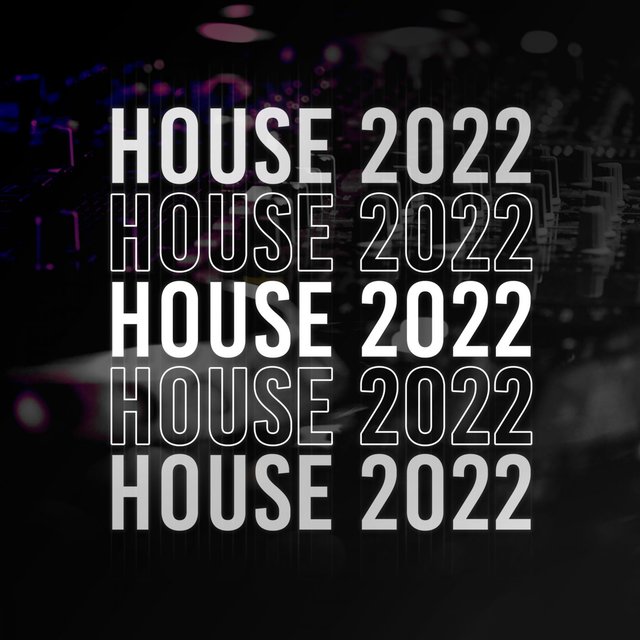House 2022 by House Music on TIDAL