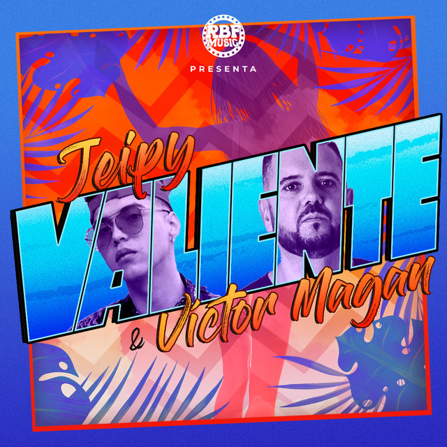 Valiente by JEIPY & Victor Magan on TIDAL