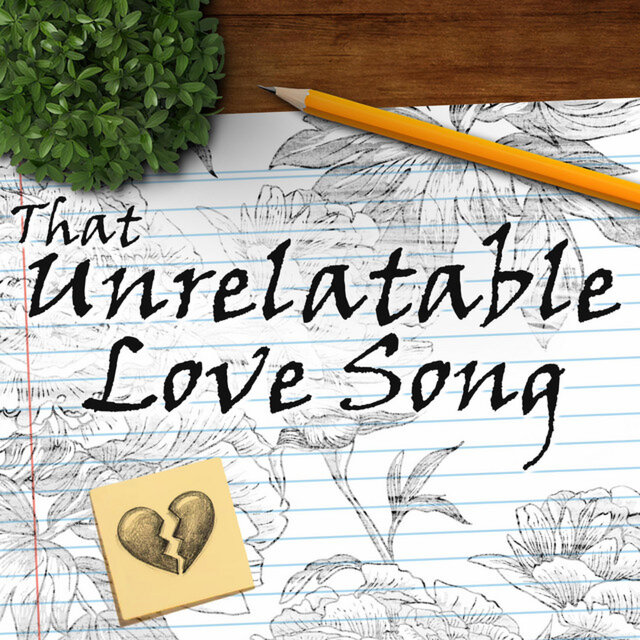 That Unrelatable Love Song by Stephanafro on TIDAL