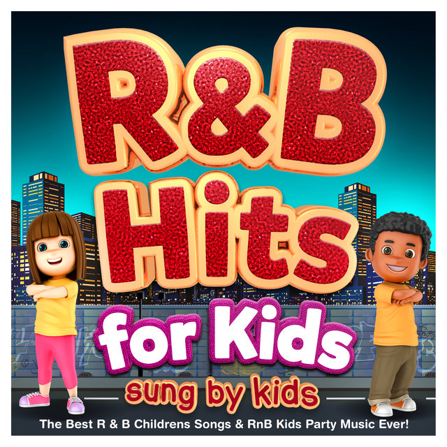 R&B Hits for Kids - Sung By Kids - The Best R & B Childrens Songs & RnB ...