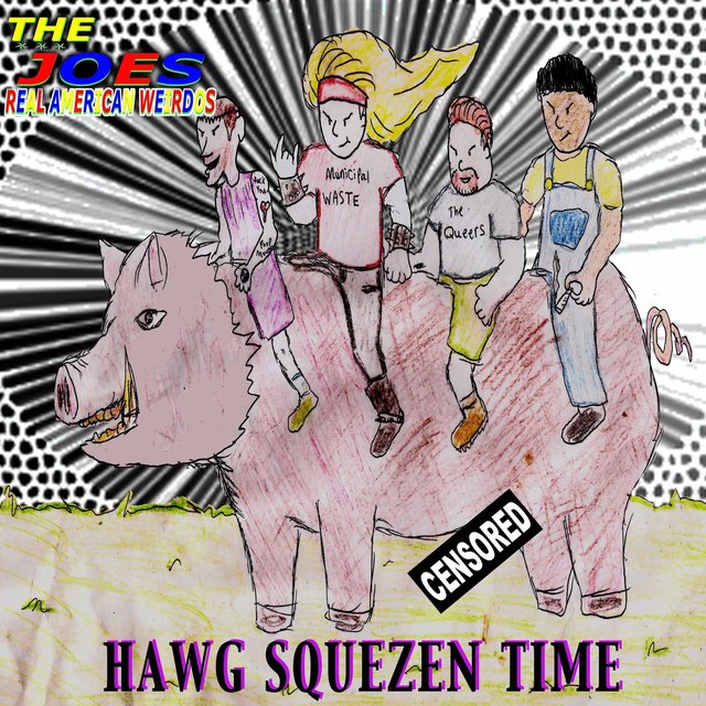 Hawg Squezen Time by The Joes on TIDAL