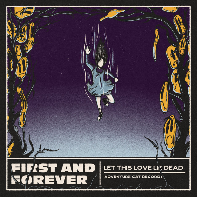 Let This Love Lie Dead by First and Forever on TIDAL