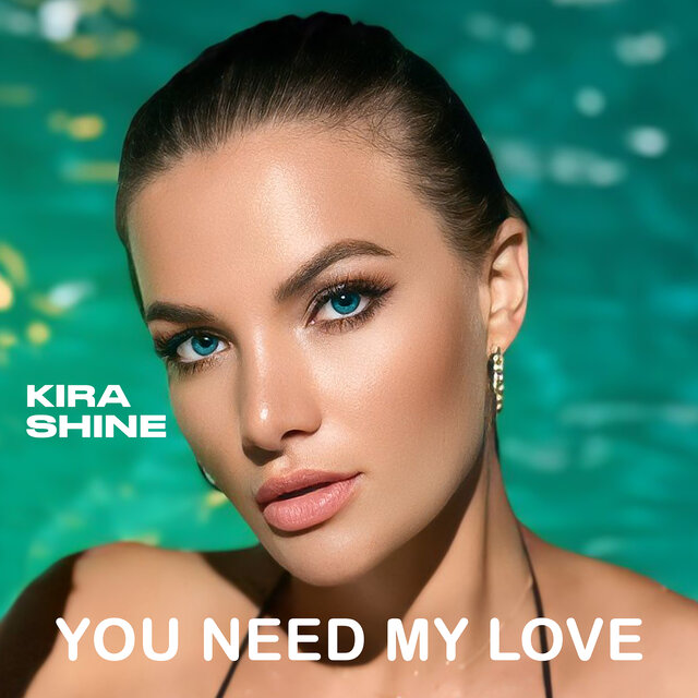 You Need My Love by Kira Shine on TIDAL