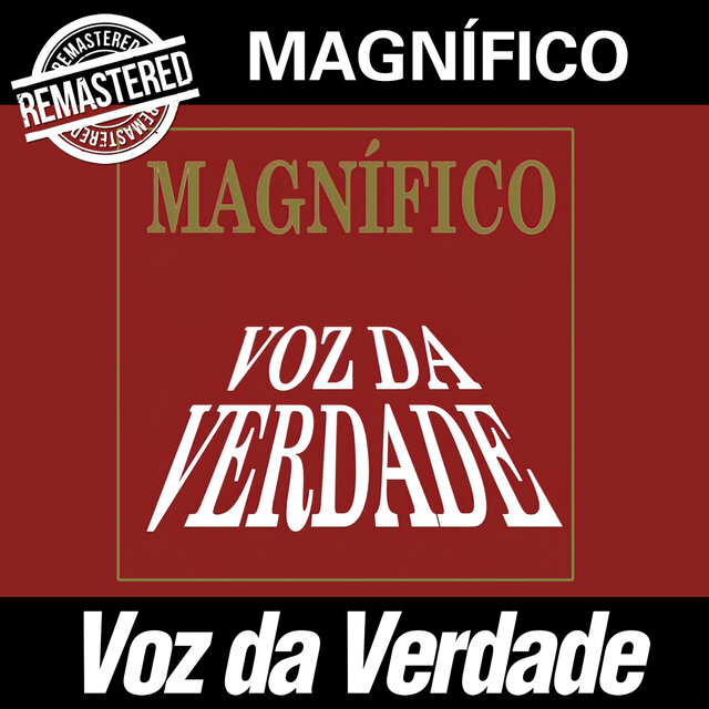 Magníficio (Remastered) by Voz da Verdade on TIDAL