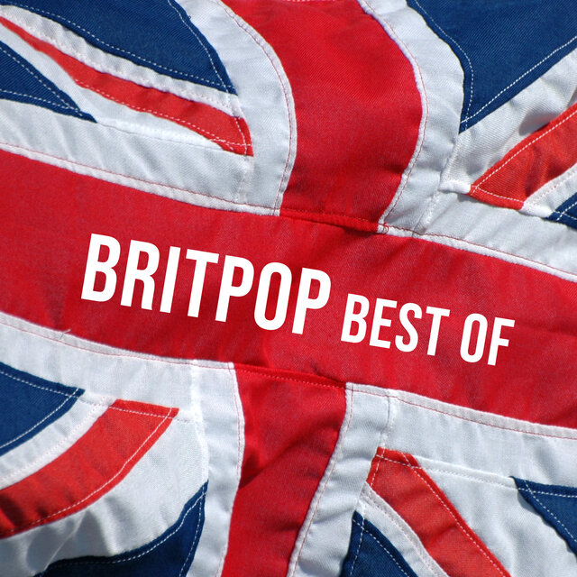 Britpop Best Of by Various Artists on TIDAL