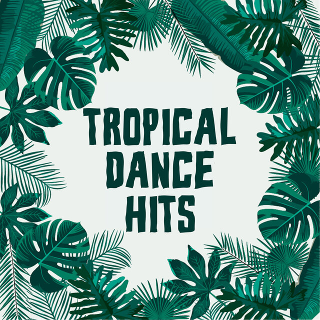 Tropical Dance Hits by Various Artists on TIDAL