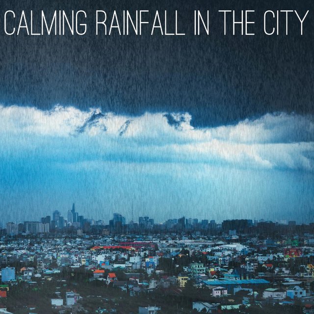Calming Rainfall In The City - Sleep Help by Sounds of Rain and Nature ...